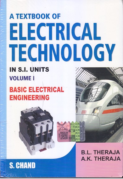 A TEXTBOOK OF ELECTRICAL TECHNOLOGY Vol. I | B.L. THERAJA, A.K. THERAJA ...