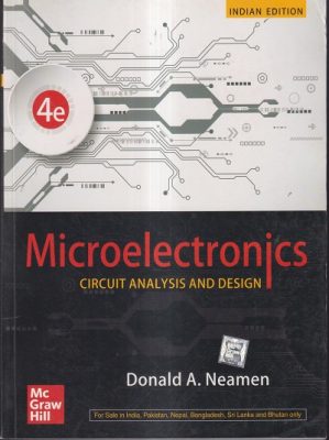 MICROELECTRONICS CIRCUIT ANALYSIS AND DESIGN | DONALD A. NEAMEN | Pragationline.com
