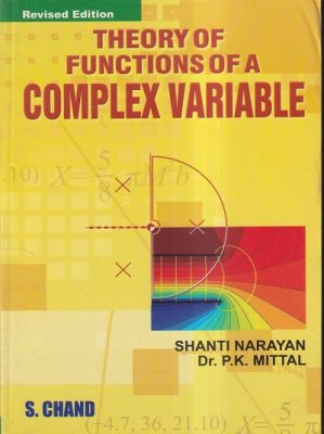 THEORY OF FUNCTIONS OF A COMPLEX VARIABLE | SHANTI NARAYAN, DR. P.K ...