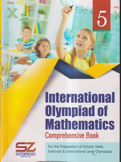 INTERNATIONAL OLYMPIAD OF MATHEMATICS COMPREHENSIVE BOOK CLASS 5 ...