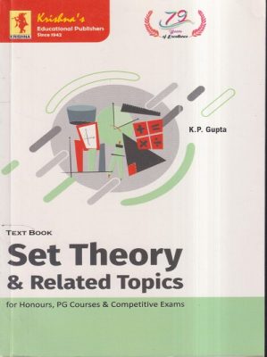 TEXT BOOK SET THEORY & RELATED TOPICS | K.P. GUPTA | KRISHNA PRAKASHAN ...