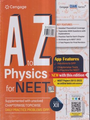 A TO Z PHYSICS FOR NEET CLASS- XII 12TH CENGAGE 001 | Pragationline.com
