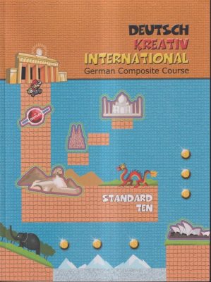 DEUTSCH KREATIV INTERNATIONAL GERMAN Composite Course Std. TEN / Std ...