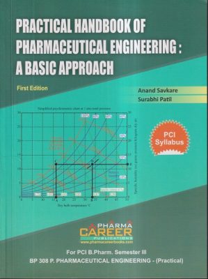 PRACTICAL HANDBOOK OF PHARMACEUTICAL ENGINEERING : A BASIC APPROACH ...