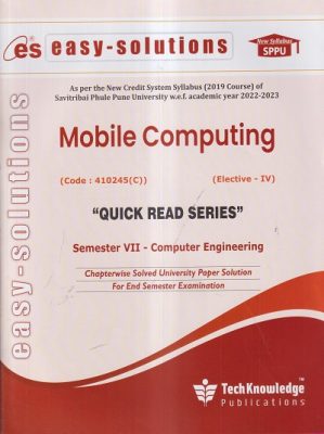 EASY-SOLUTIONS MOBILE COMPUTING (COMPUTER ENGINEERING SEM 7) SPPU | TECHKNOWLEDGE PUBLICATIONS ...