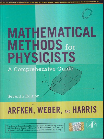 MATHEMATICAL METHODS FOR PHYSICISTS | ARFKEN, WEBER, HARRIS | ELSEVIER ... MATHEMATICAL METHODS FOR PHYSICISTS | ARFKEN, WEBER, HARRIS | ELSEVIER ...