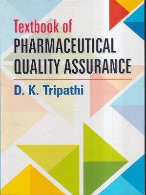 TEXTBOOK OF PHARMACEUTICAL QUALITY ASSURANCE | D.K. TRIPATHI | VALLABH ...