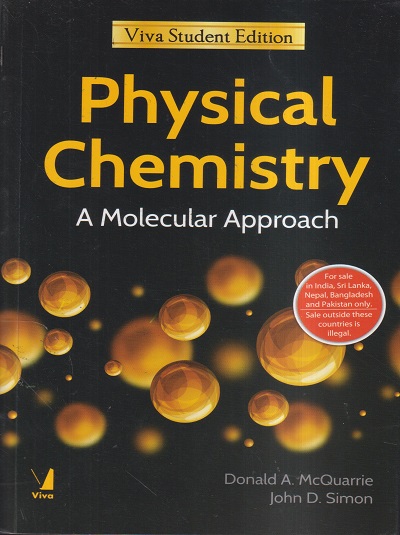 PHYSICAL CHEMISTRY (A MOLECULAR APPROACH) | DONALD A. MCQUARRIE, JOHN D ...
