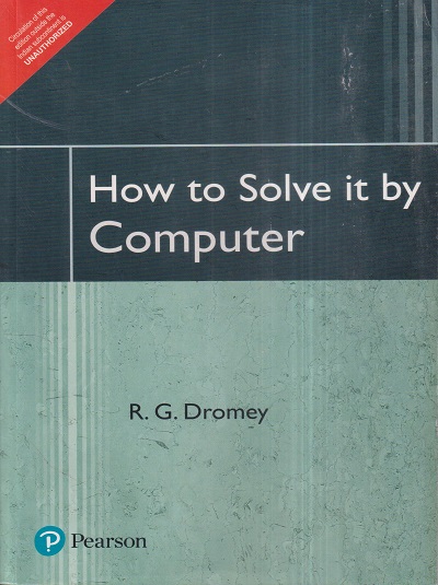 HOW TO SOLVE IT BY COMPUTER | R.G. DROMEY | Pearson | Pragationline.com