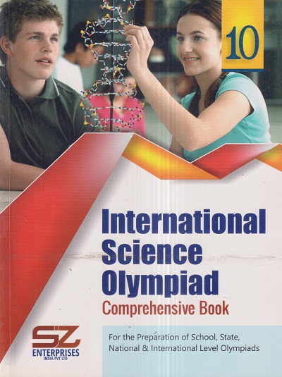 INTERNATIONAL OLYMPIAD OF SCIENCE Comprehensive Book Class 10 | SILVER ...