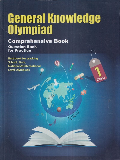 GENERAL KNOWLEDGE OLYMPIAD Comprehensive Book Class 1 | SILVER ZONE ...