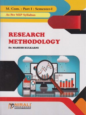 RESEARCH METHODOLOGY For SPPU MCom Part 1 – Semester 1 – As Per NEP Syllabus | Dr. Mahesh ...