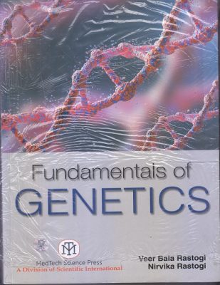 FUNDAMENTALS OF GENETICS | VEER BALA RASTOGI , NIRVIKA RASTOGI ...