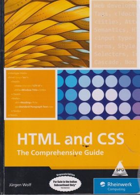 HTML AND CSS THE COMPREHENSIVE GUIDE | JURGEN WOLF | SPD ...