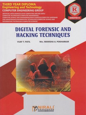 DIGITAL FORENSIC AND HACKING TECHNIQUES 316315 for MSBTE’s ‘K’ scheme ...